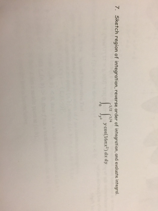 Solved Sketch Region Of Integration Reverse Order Of