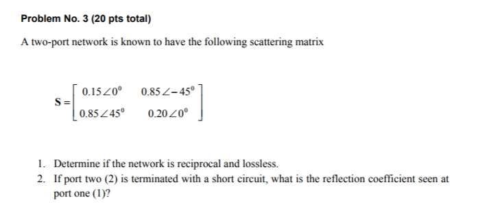 Solved Problem No. 3 (20 pts total) A two-port network is | Chegg.com