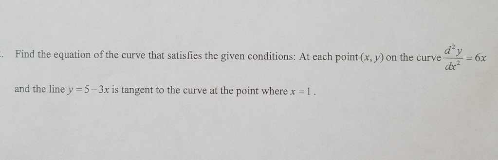 Solved 2 Find the equation of the curve that satisfies the | Chegg.com