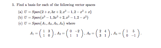 Solved 5. Find a basis for each of the following vector | Chegg.com