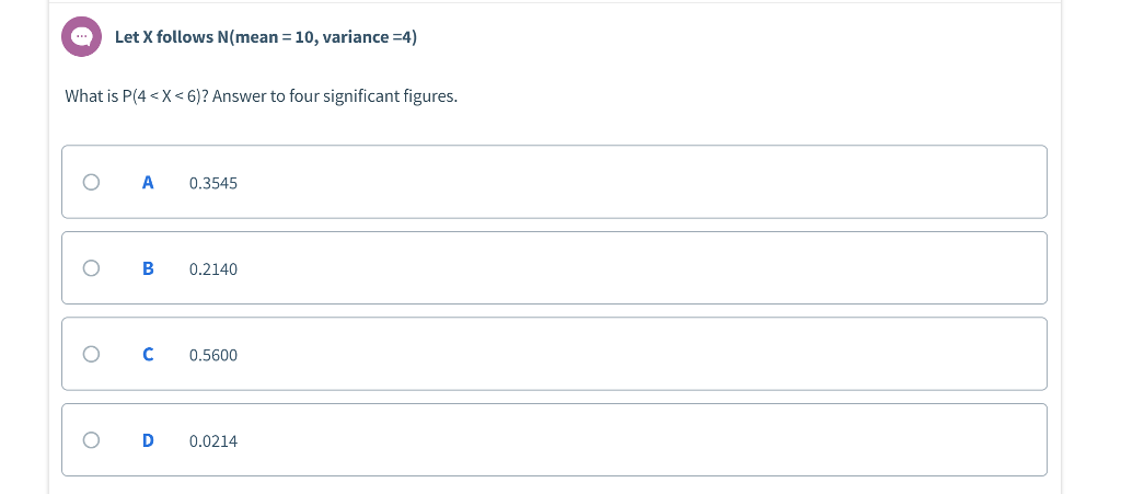 Solved Let X follows N(mean 10, variance-4) What is P(4X6)? | Chegg.com