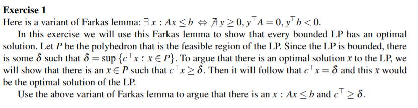 Solved Exercise 1 Here is a variant of Farkas lemma:3 x : Ax | Chegg.com
