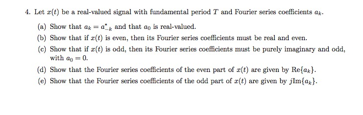 Solved Let x(t) be a real-valued signal with fundamental | Chegg.com