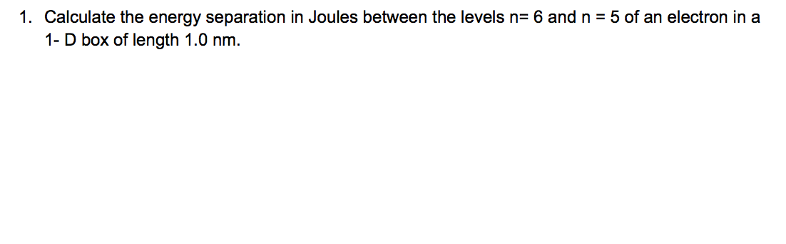 Solved Calculate the energy separation in Joules between the | Chegg.com