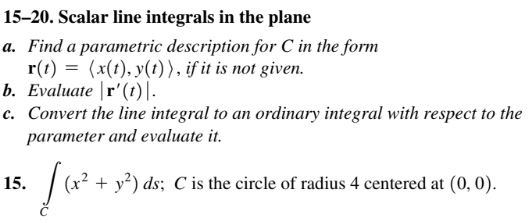 Solved 15-20. Scalar line integrals in the plane a. Find a | Chegg.com