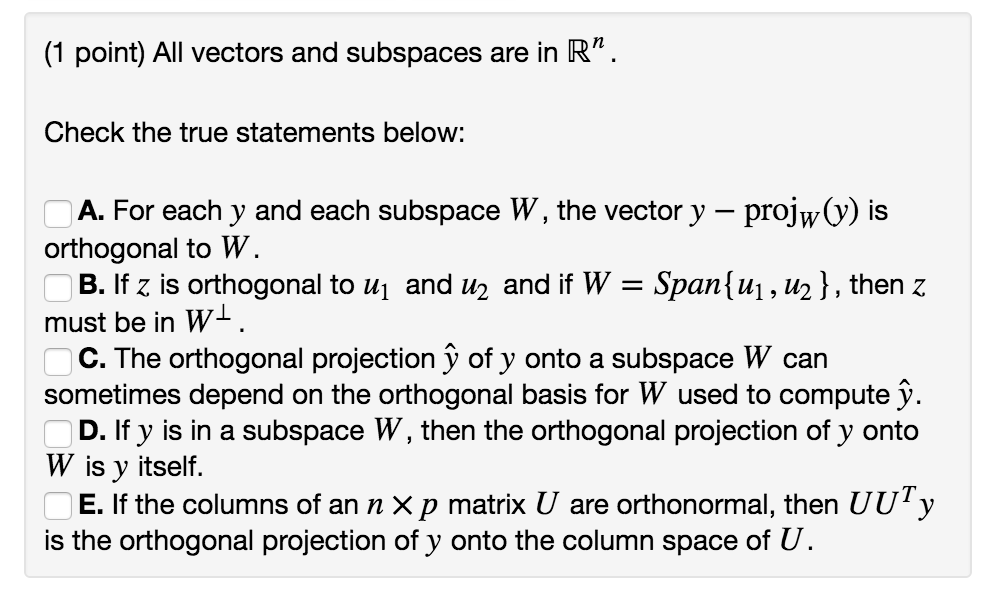 Solved All vectors and subspaces are in R^n. Check the true | Chegg.com