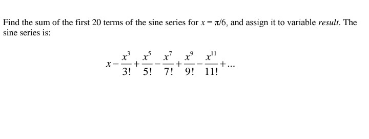 Solved Find the sum of the first 20 terms of the sine series | Chegg.com