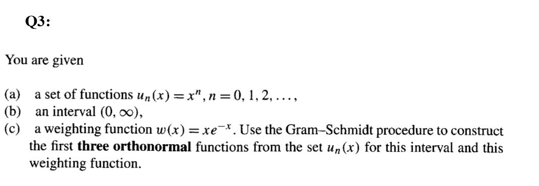 Gram-Schmidt Procedure to Construct First Three | Chegg.com