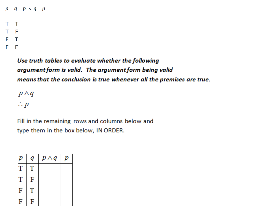 Solved P q p ^q p T T T F F T F F Use truth tables to | Chegg.com