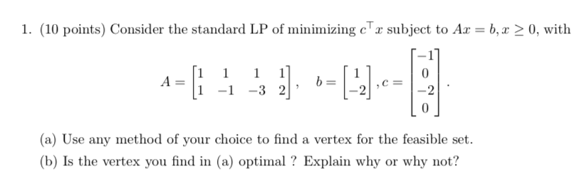 Solved I 10 Points Consider The Standard Lp Of Minimizing 