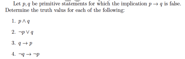 Solved Let p, q be primitive statements for which the | Chegg.com