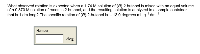 Solved What observed rotation is expected when a 1.74 M | Chegg.com