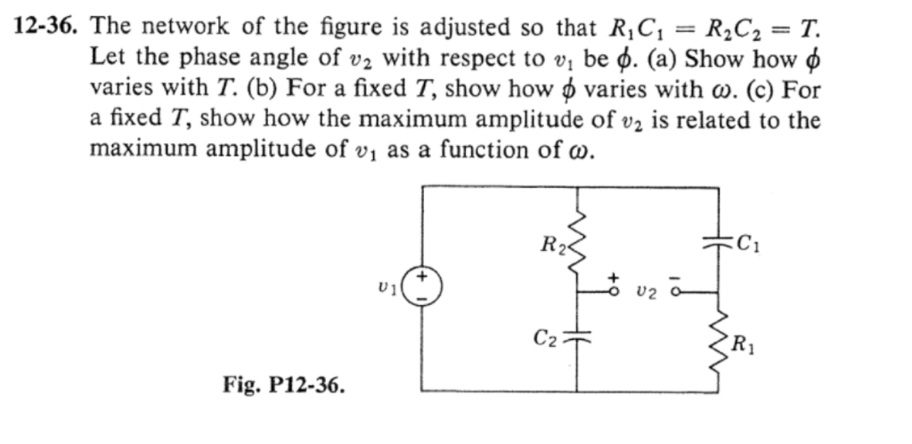 Solved 12-36. The network of the figure is adjusted so that | Chegg.com
