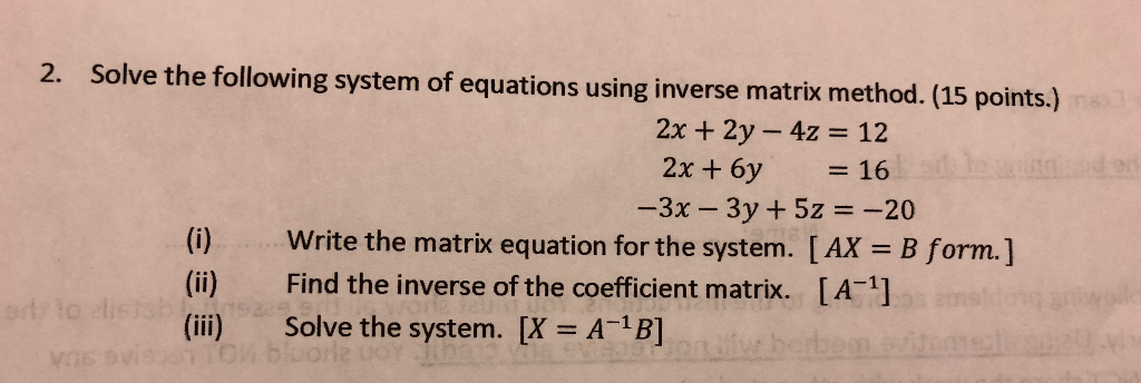 Solved 2. Solve the following system of equations using | Chegg.com