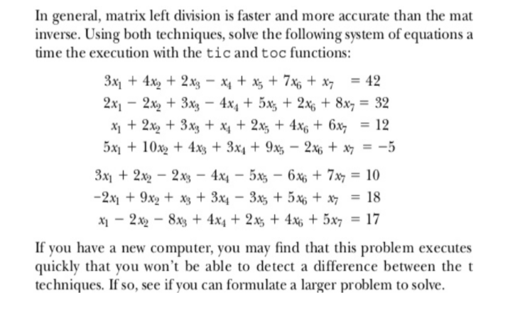 Solved In general, matrix left division is faster and more | Chegg.com