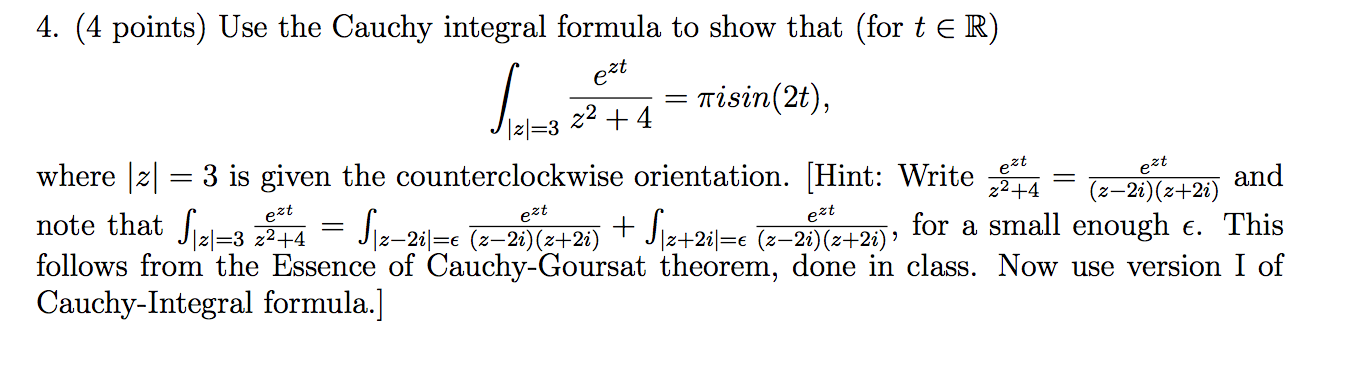 Solved 4. (4 points) Use the Cauchy integral formula to show | Chegg.com