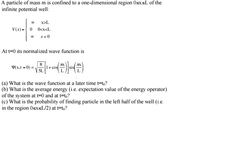 Solved A particle of mass m is confined to a one-dimensional | Chegg.com