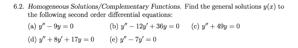 Solved 6.2. Homogeneous Solutions/Complementary Functions. | Chegg.com