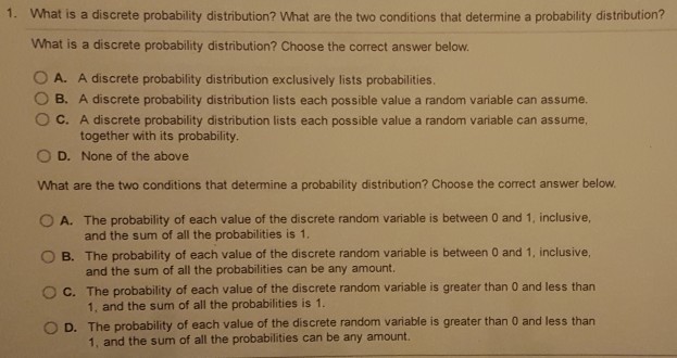 Solved 1. What is a discrete probability distribution? What | Chegg.com