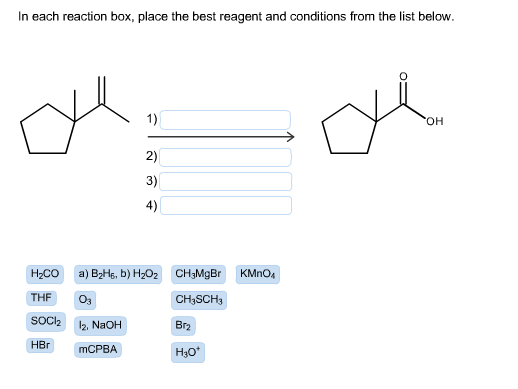 Solved In each reaction box, place the best reagent and | Chegg.com