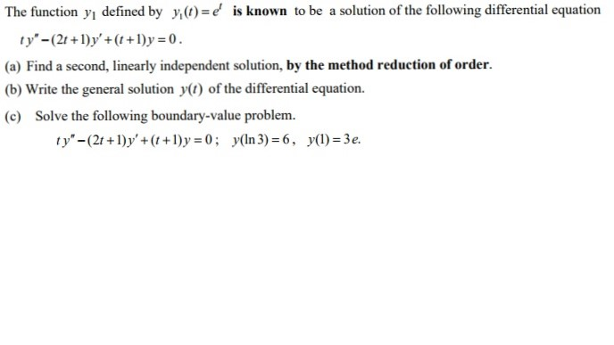 Solved The function y1 defined by y1(t)=e^t is known to be a | Chegg.com