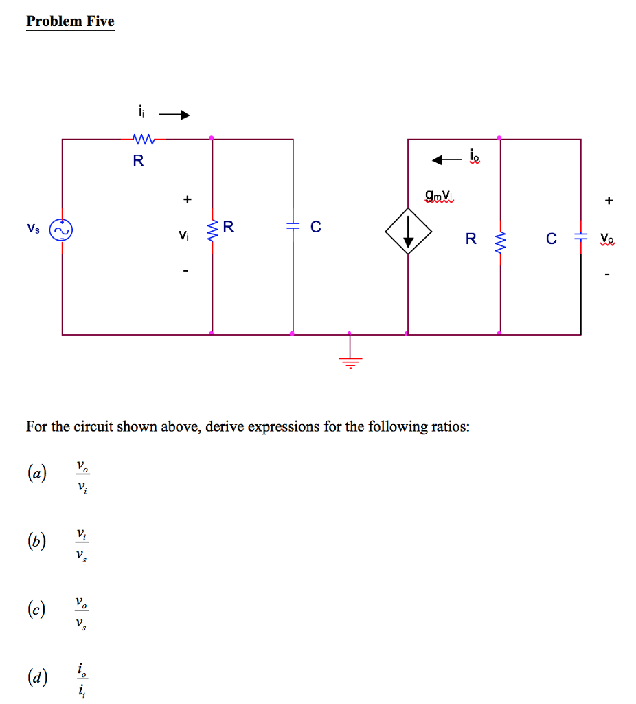 Solved For the circuit shown above, derive expressions for | Chegg.com