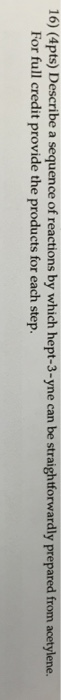 Solved Describe a sequence of reactions by which hept-3-yne | Chegg.com