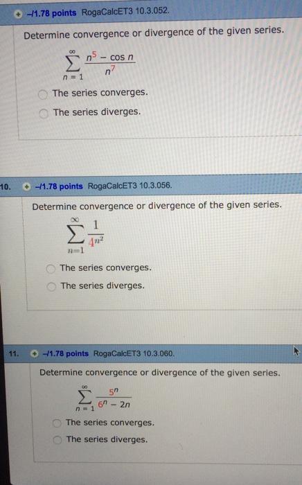 Solved Determine convergence or divergence of the given | Chegg.com