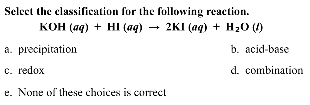 Solved Select the classification for the following reaction. | Chegg.com
