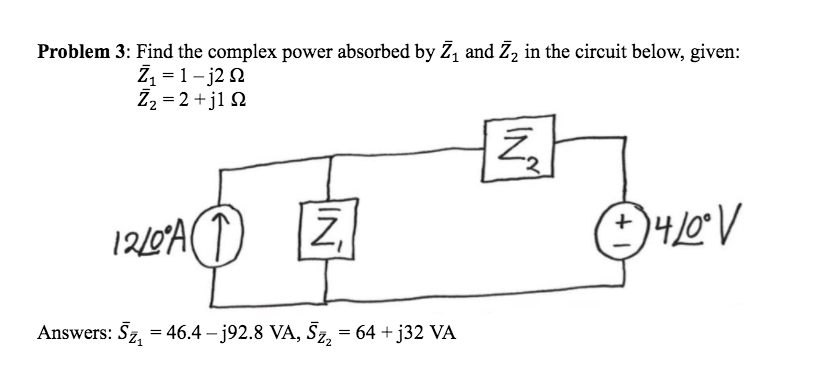 Solved Find the complex power absorbed by Z_1 and Z_2 in the | Chegg.com