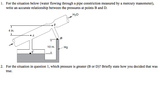 Solved 1. For the situation below (water flowing through a | Chegg.com