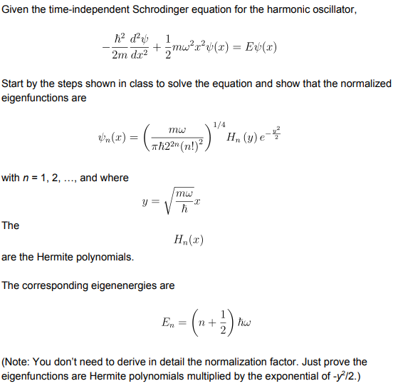 Solved Given the time-independent Schrodinger equation for | Chegg.com