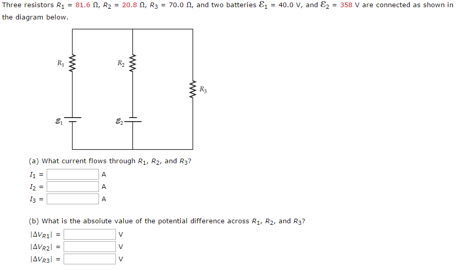 Solved Three resistors R1 = 81.6 Ω, R2 = 20.8 Ω, R3 = 70.0 | Chegg.com