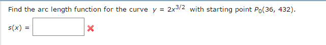 Solved Find the arc length function for the curve y = 2x^3/2 | Chegg.com
