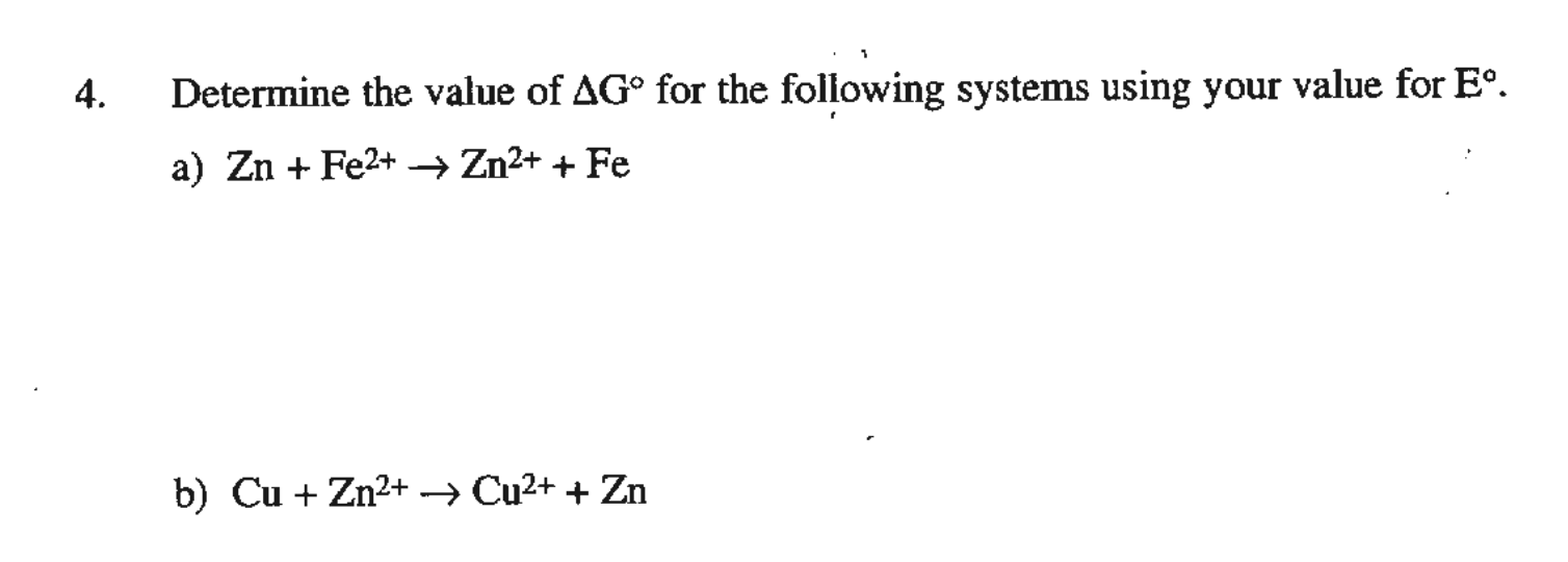 Solved 4. Determine the value of delta G degree for the | Chegg.com