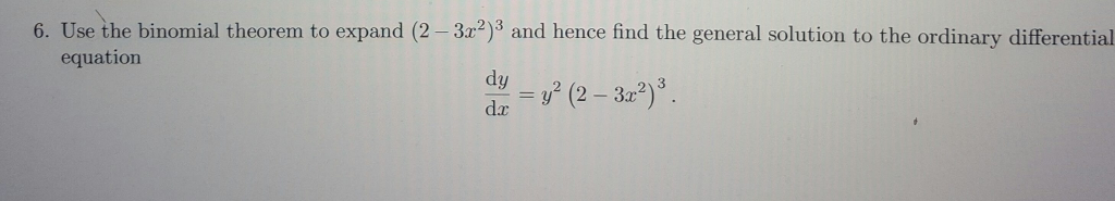 Solved Use the binomial theorem to expand (2 - 3x^2)^3 and | Chegg.com