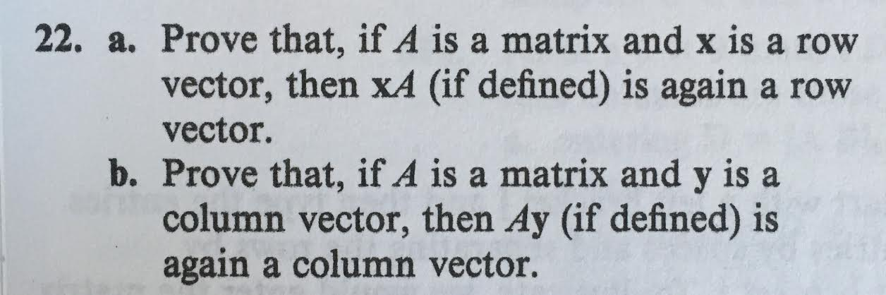 Solved 22. a. Prove that, if A is a matrix and x is a row | Chegg.com