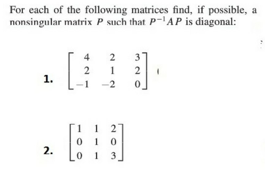 Solved for each of the following matrices find if possible a | Chegg.com