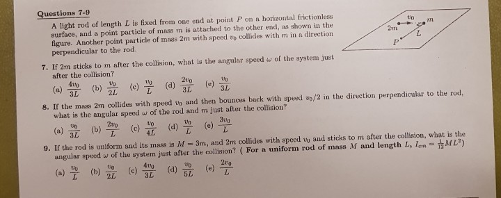 Solved Questions 7-9 A light rod of length L is fixed from | Chegg.com