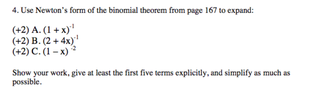 Solved 4. Use Newton's form of the binomial theorem from | Chegg.com
