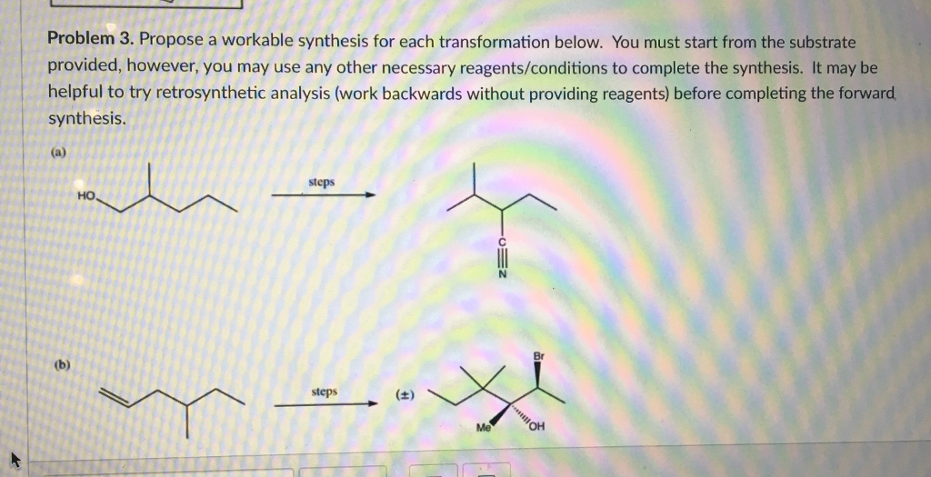 Solved Problem 3. Propose a workable synthesis for each | Chegg.com