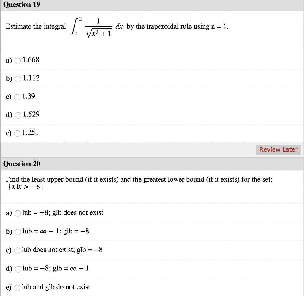 Solved Question 19 Estimate the integral dx by the | Chegg.com