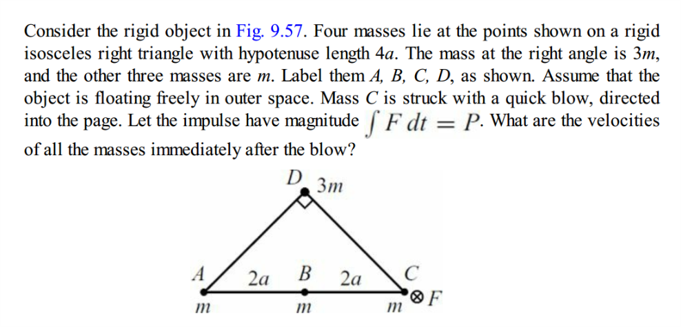 Solved Consider the rigid object in Fig. 9.57. Four masses | Chegg.com