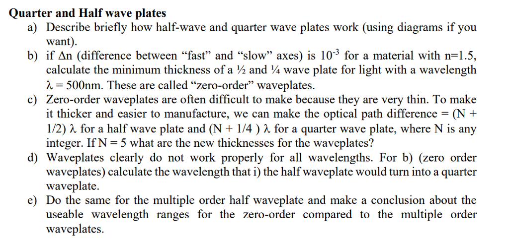 Solved a) Describe briefly how half-wave and quarter wave | Chegg.com