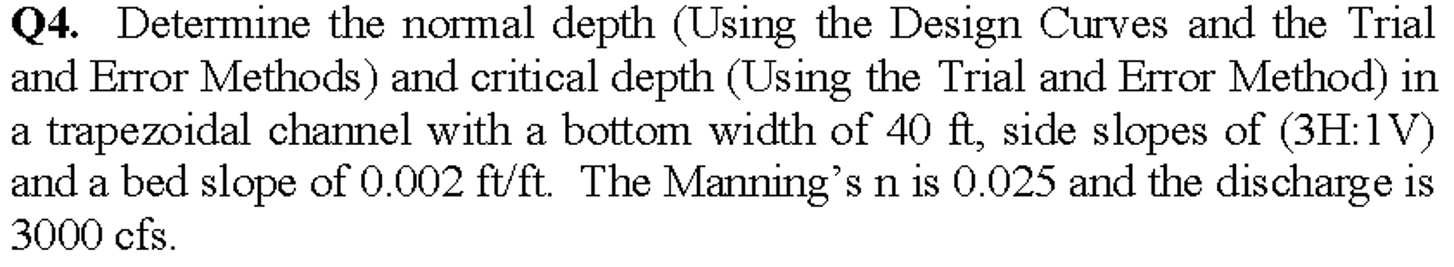 Solved Determine the normal depth (Using the Design Curves | Chegg.com