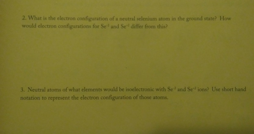 Solved 2. What is the electron configuration of a neutral | Chegg.com