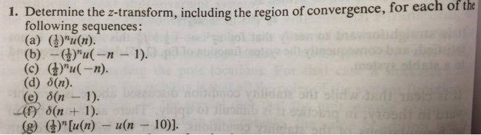 Solved 1. Determine the z-transform , including the region | Chegg.com