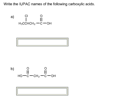 Solved Write the IUPAC names of the following carboxylic | Chegg.com
