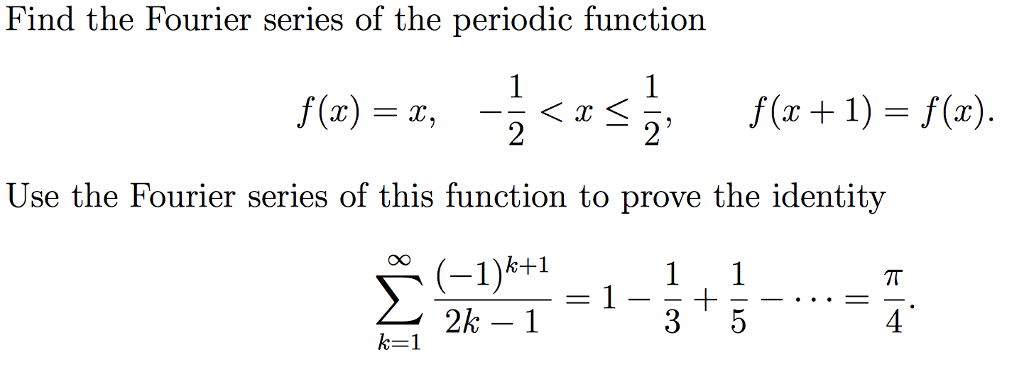 Solved Find the Fourier series of the periodic function f(x) | Chegg.com