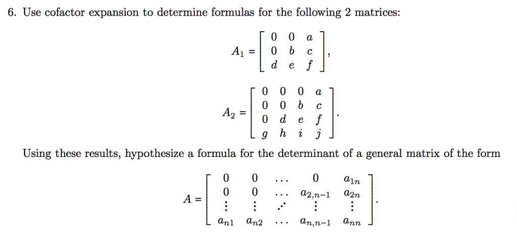 Solved 6. Use cofactor expansion to determine formulas for | Chegg.com